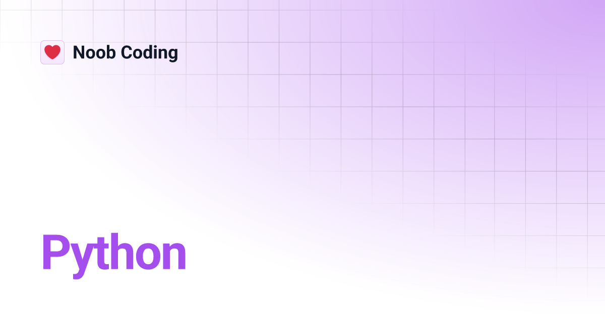 Python | Noob Coding